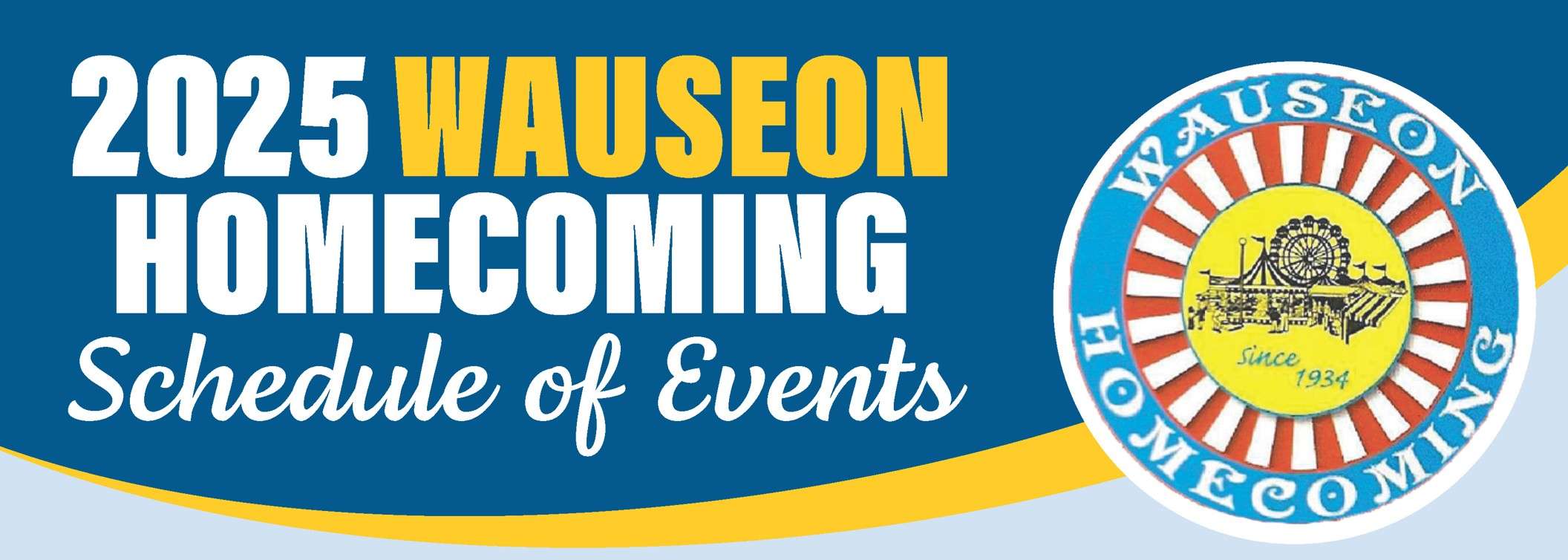 Mark Your Calendar For Wauseon Homecoming 2025! - The Village Reporter